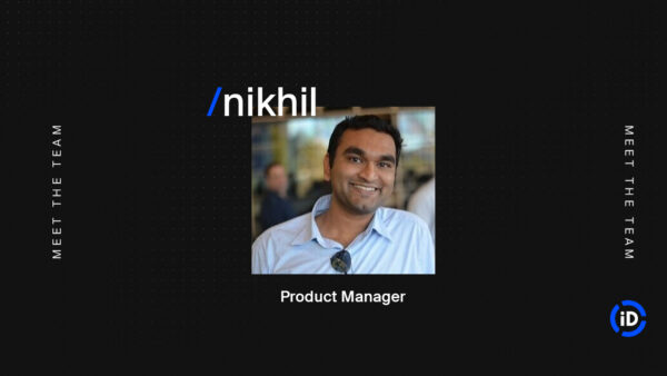 Meet the Team — Nikhil Khare, Product Manager – GlobaliD